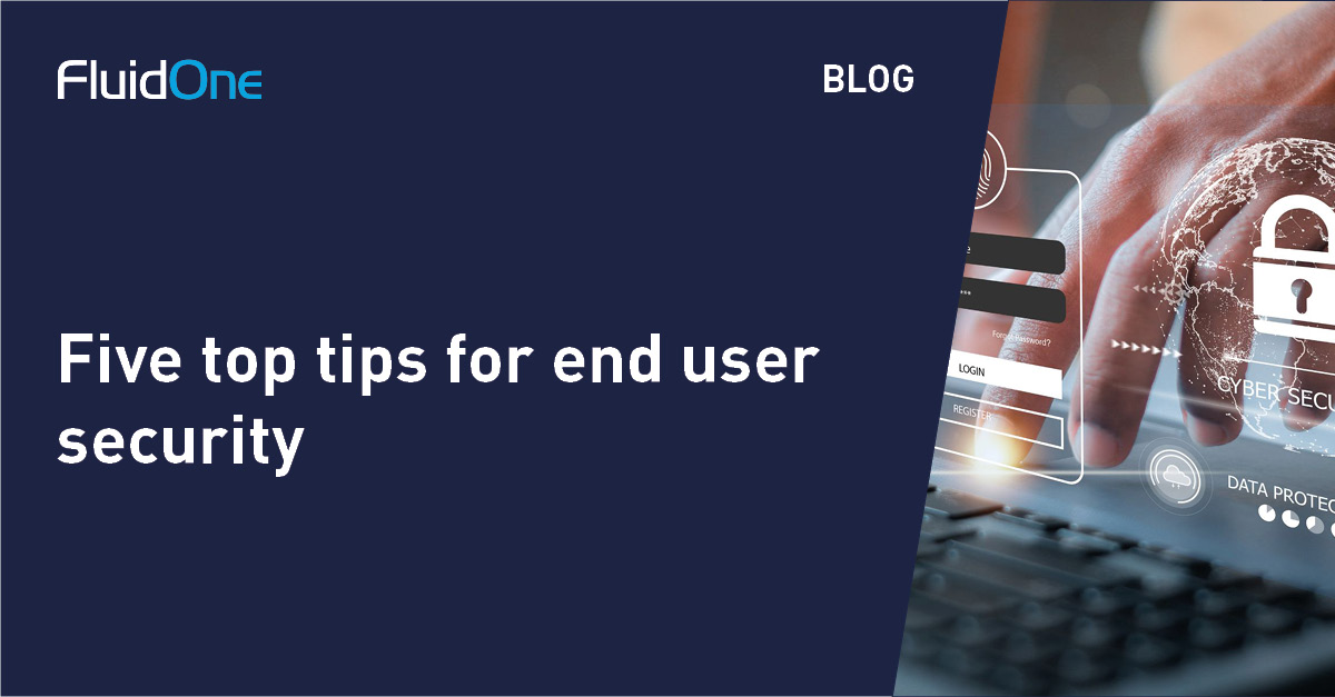 Five top tips for end user security - Business It Sheffield